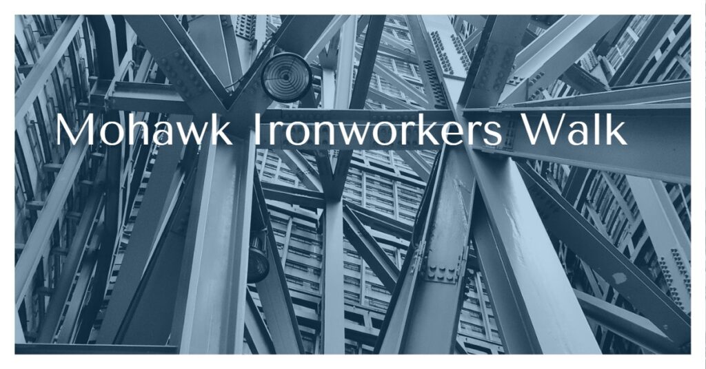 Mohawk Ironworkers Walk Story - High 5 Adventure Learning Center