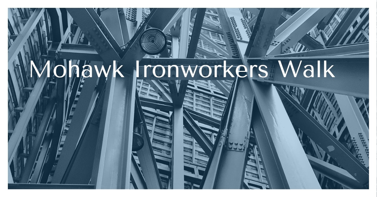 Mohawk Ironworkers Walk Story - High 5 Adventure Learning Center
